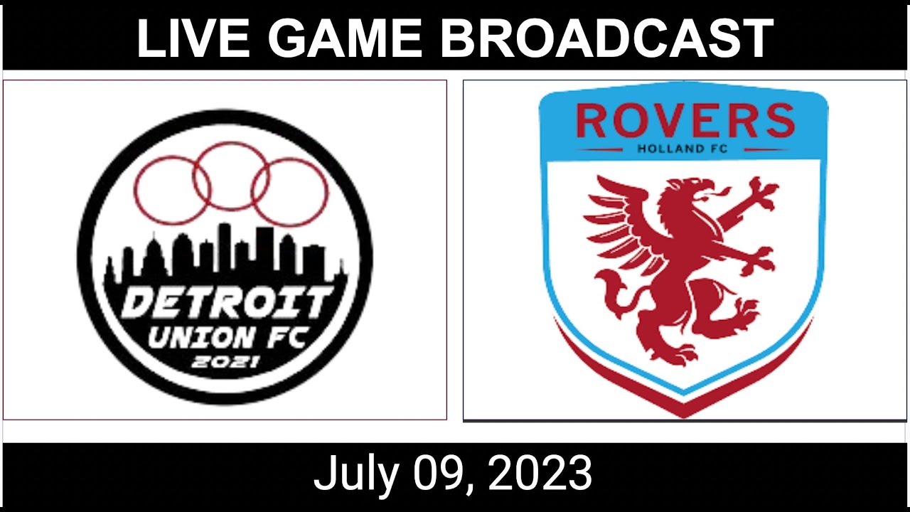 Detroit Union vs Holland Rovers - YouTube