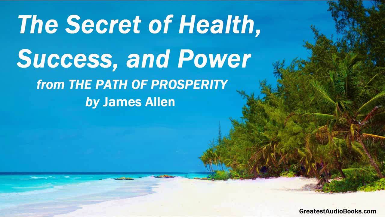 THE SECRET OF HEALTH, SUCCESS, & POWER - AudioBook Excerpt by James ...