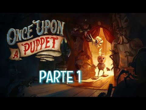 🧵 Once Upon A Puppet🧵 : PARTE 1 - YouTube