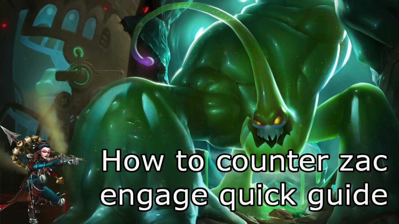 Quick Guide - How to counter Zac E engage with example - YouTube
