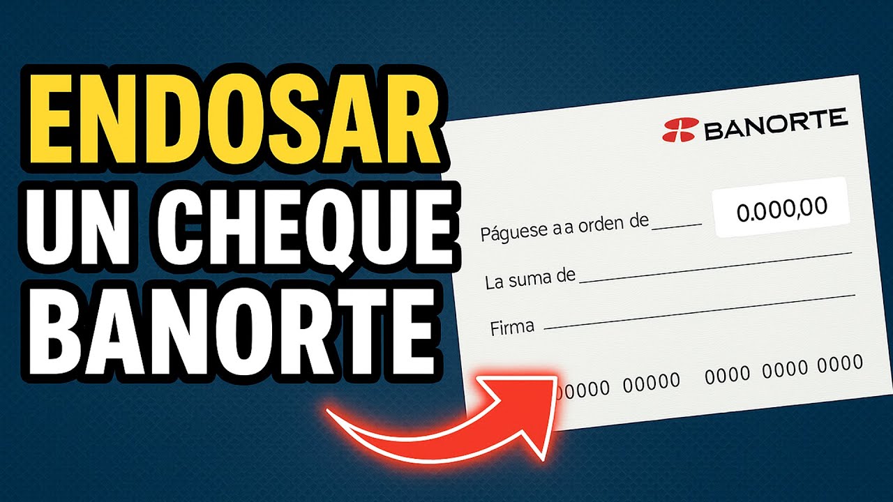 COMO ENDOSAR UN CHEQUE BANORTE - YouTube