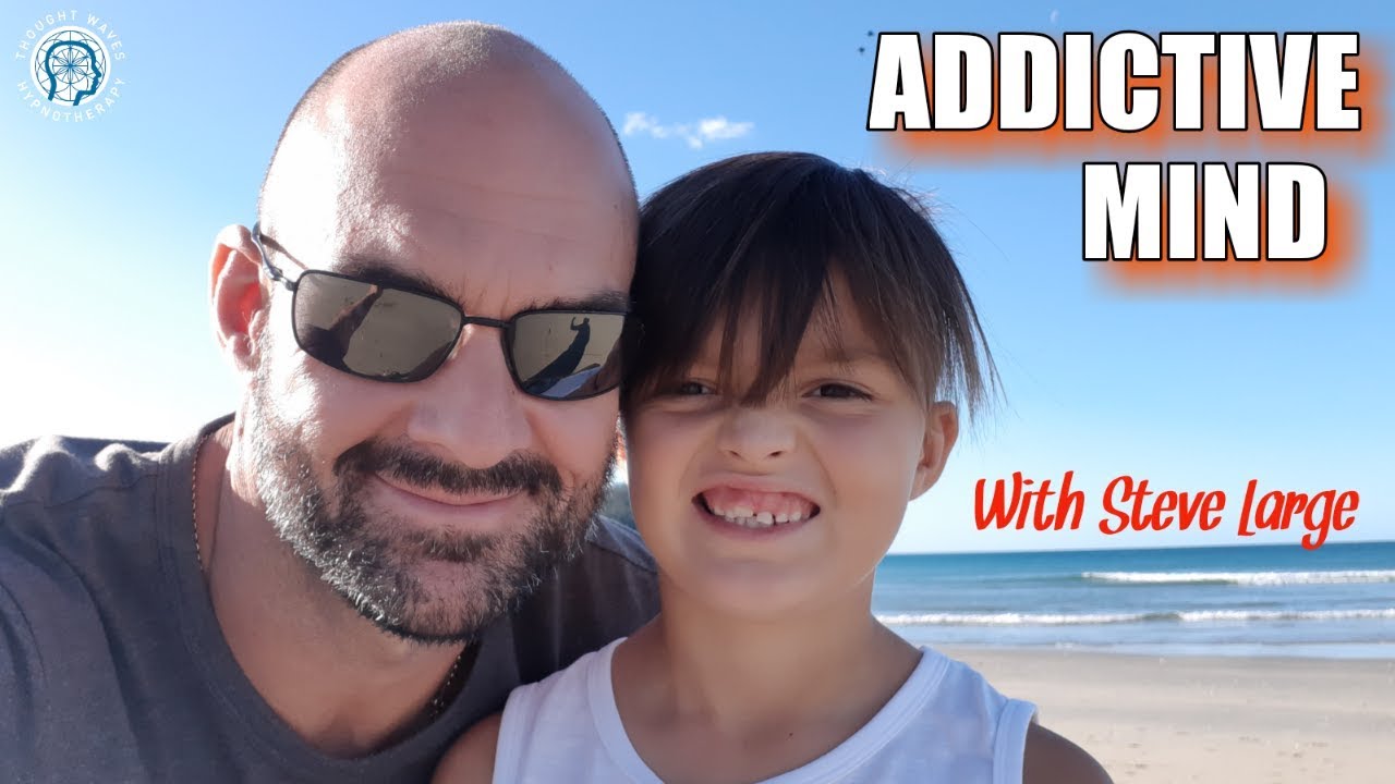 Steve Large - Addictive Mind - YouTube