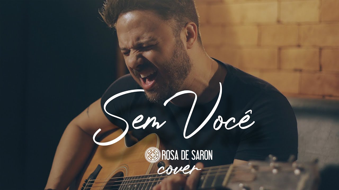 Sem Você - Rosa de Saron - (Cover ) Michael Castro - YouTube