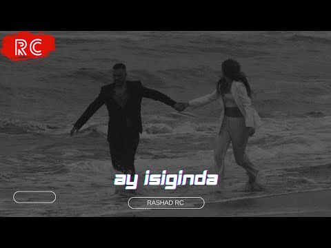 Rashad RC - Ay İşığında | REMİX (& Vahid Eziz)
