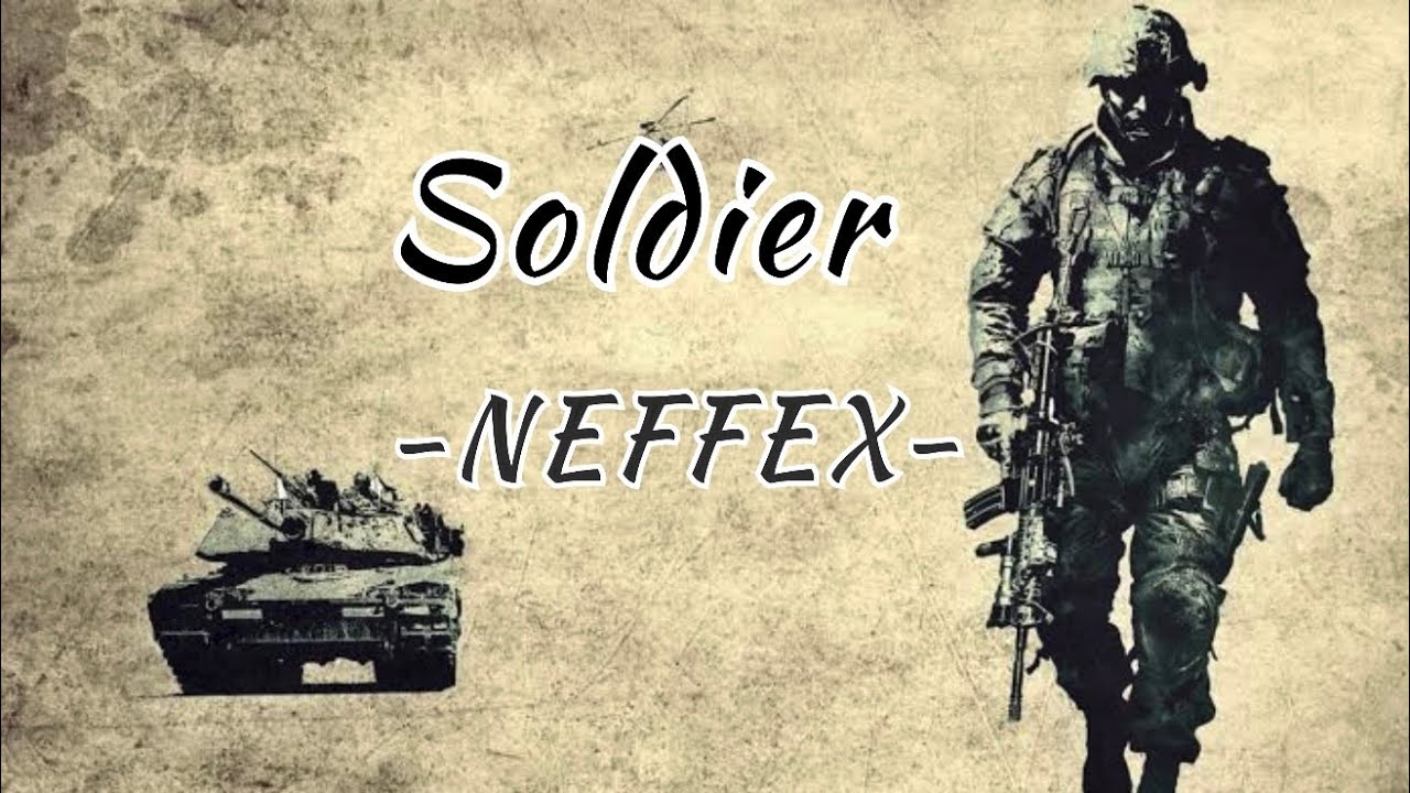 Soldier - NEFFEX (Lyrics Video) - YouTube