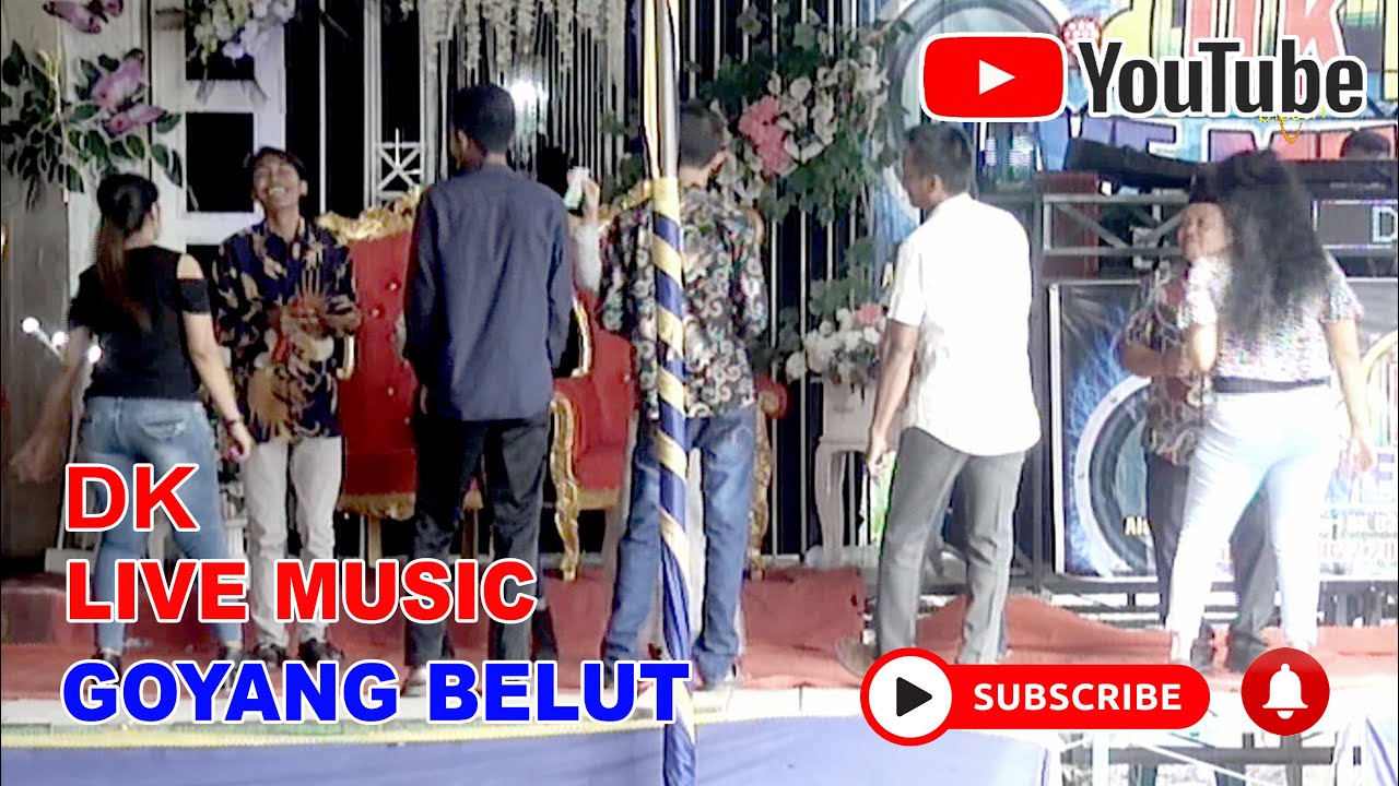 DK LIVE MUSIC || REMIX VDJ || GOYANG BELUT - YouTube