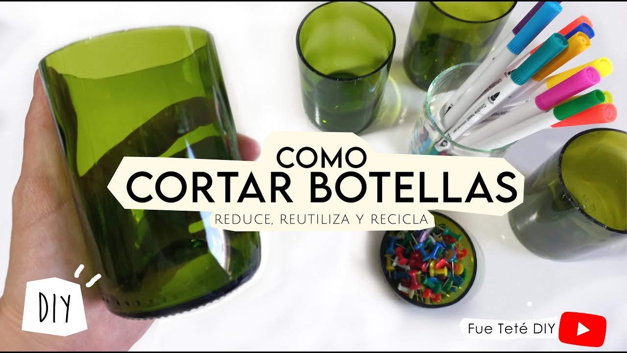 Como cortar botellas de vidrio / 2 métodos fáciles - Reduce, reutiliza ...