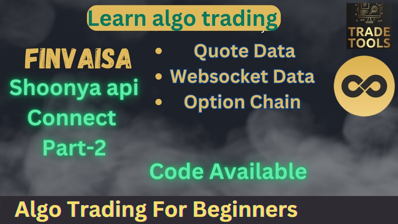Finvasia Shoonya Websocket Api Integration Part 2 Youtube