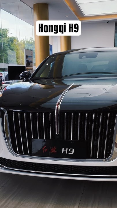 红旗H9是政府领导专属座驾，其外形大气，乘坐舒适，动力强劲#hongqi #chinesecars #chinaauto #carexport #automobile #红旗H9 - YouTube