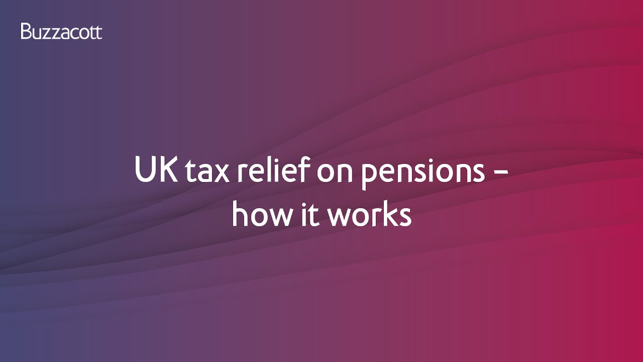 UK tax relief on pensions - how it works - YouTube