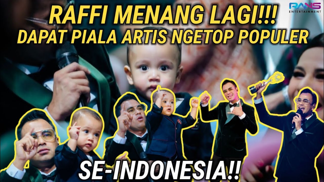 TOP ARTIS!!!RAFFI AHMAD JUARA LAGI DAPAT PIALA ARTIS HEBAT SE INDONESIA ...