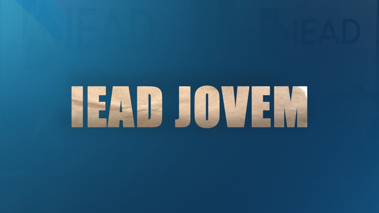 IEAD JOVEM | 04/02/2024 | - YouTube