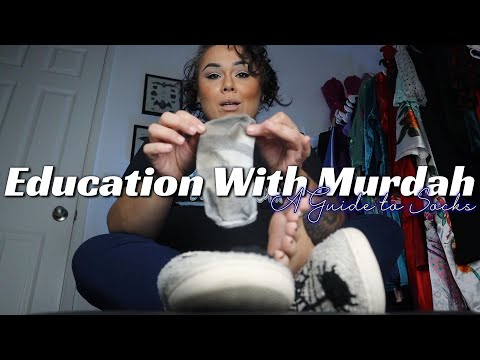 Education With Murdah Episode 3: A Guide To Socks