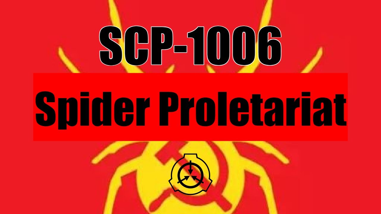 SCP-1006 | Safe | Spider Proletariat - YouTube