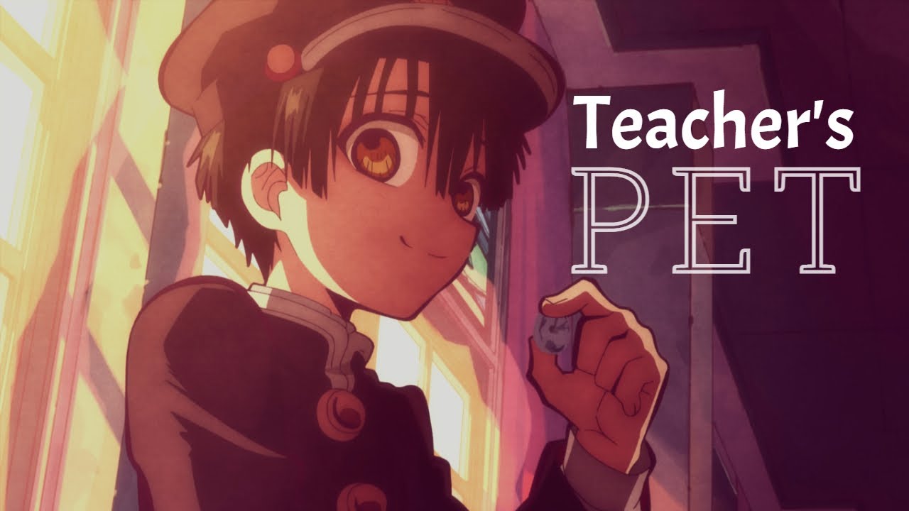 Teacher's Pet | Hanako | Edit - YouTube