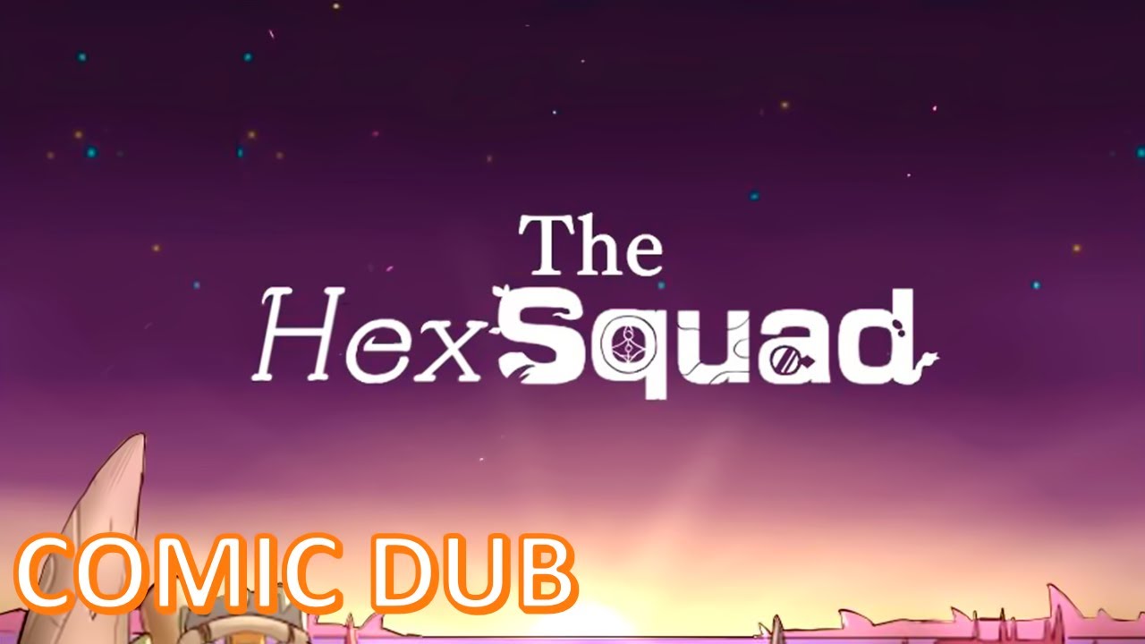 THE HEXSQUAD [PART 1] - THE OWL HOUSE COMIC DUB - YouTube