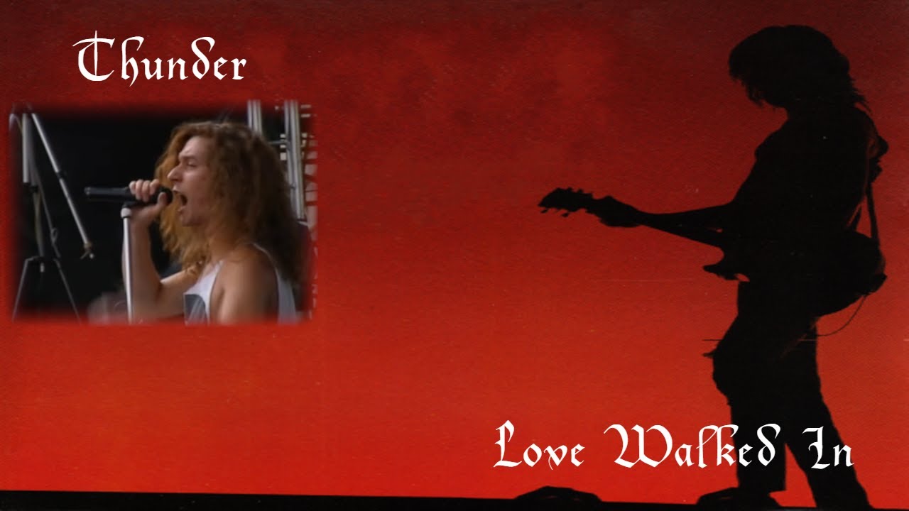 Thunder - Love Walked In (Lyrics) Chords - Chordify
