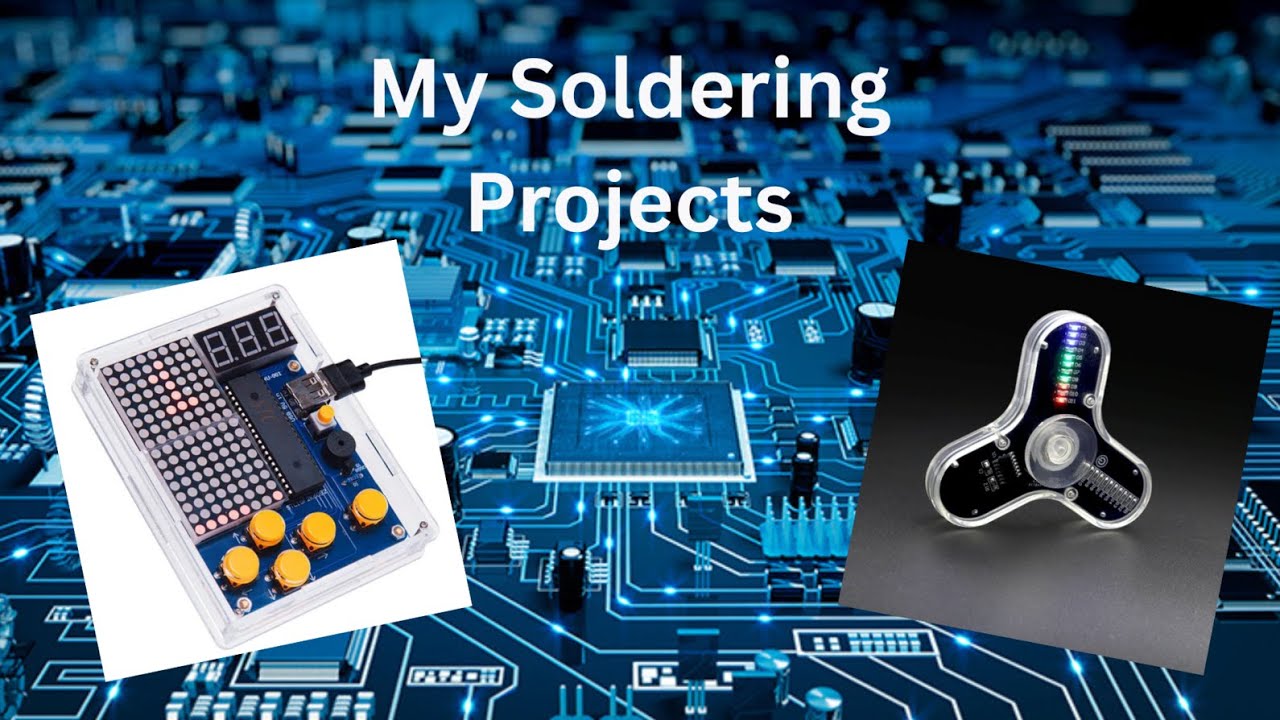 My Soldering Projects! - YouTube