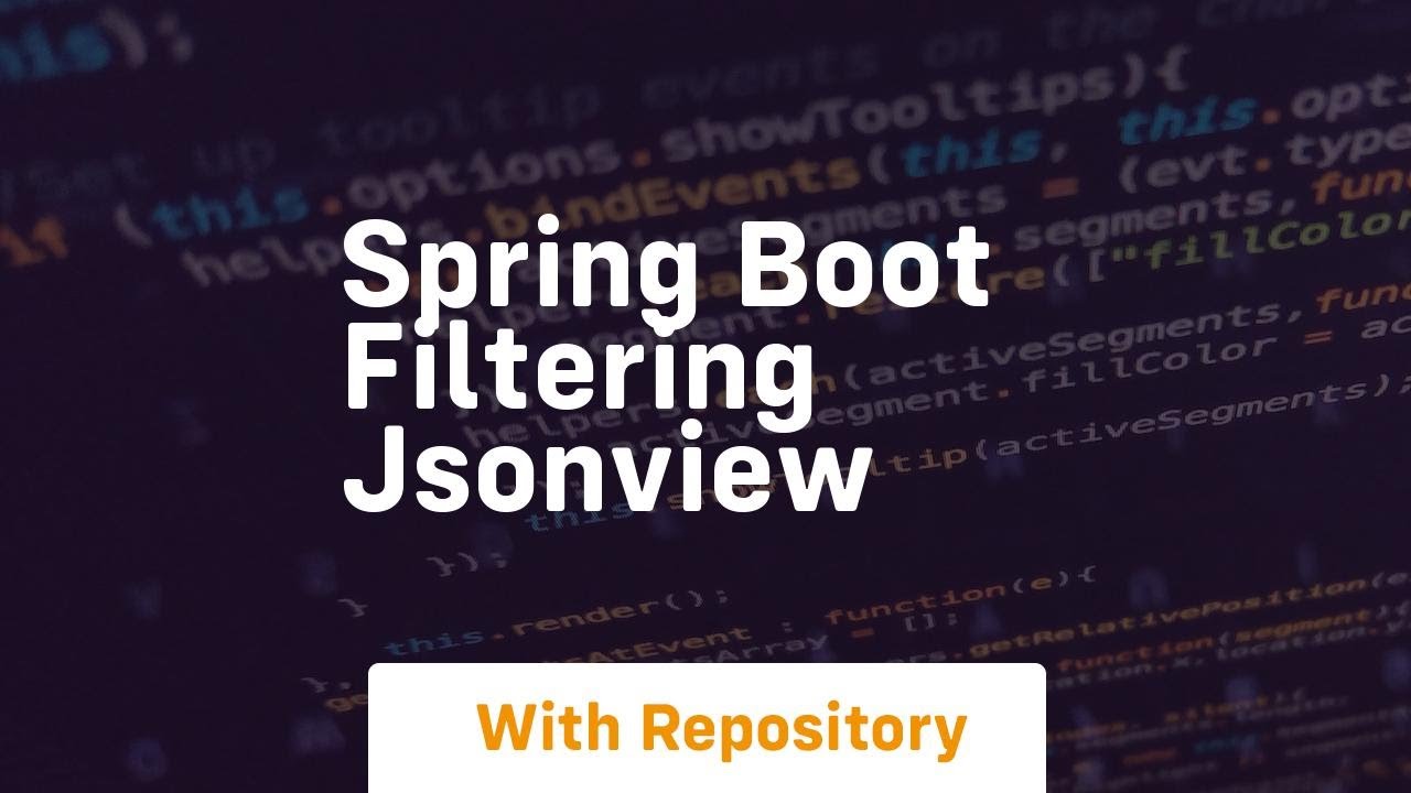 Spring boot filtering jsonview - YouTube
