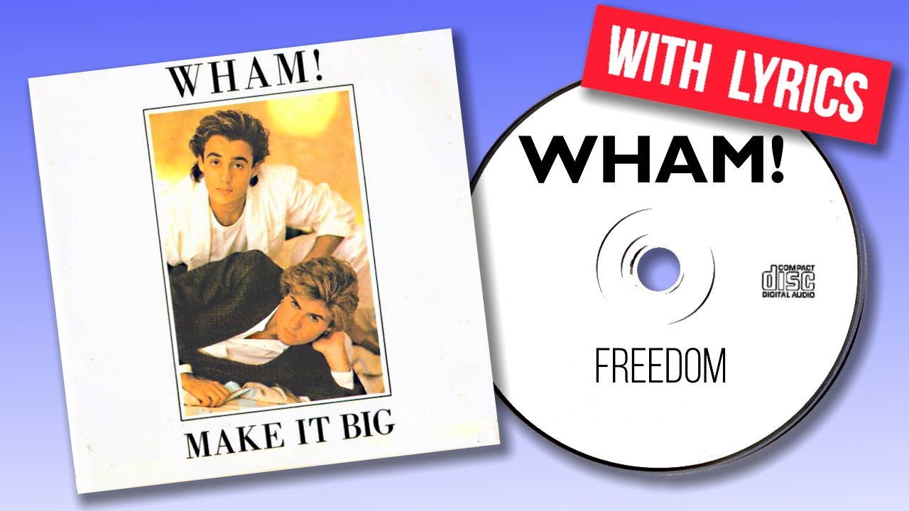 WHAM - Freedom (With Lyrics) - YouTube Music