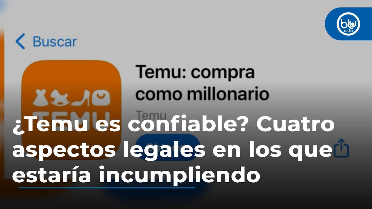 ¿Temu es confiable? Cuatro aspectos legales en los que estaría ...