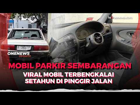 Viral! Mobil Parkir di Pinggir Jalan Selama Setahun, Bikin Resah Warga | Onenews Update