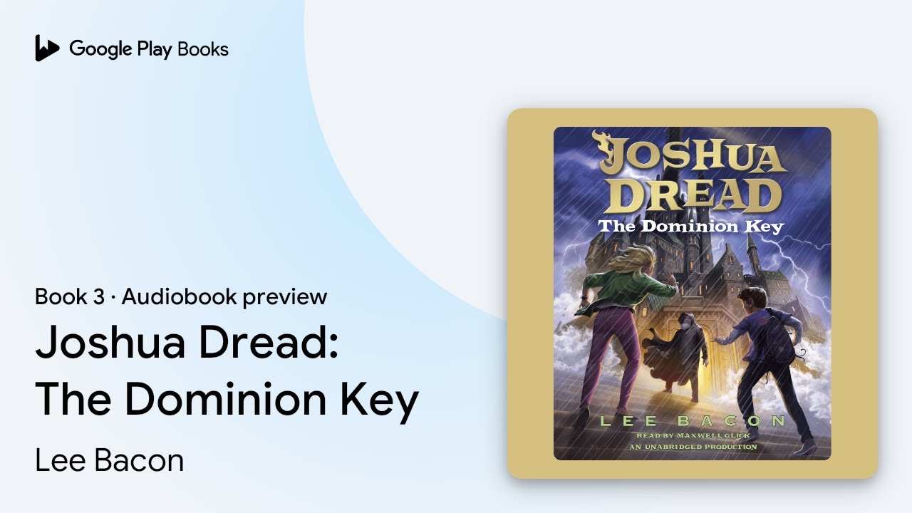 Joshua Dread: The Dominion Key Book 3 by Lee Bacon · Audiobook preview ...