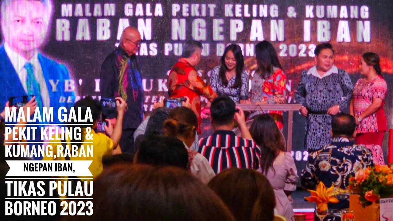 Malam Gala Pekit keling & kumang, Raban Ngepan Iban, Tikas Pulau Borneo ...