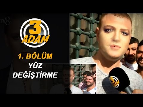Yüz Değiştirme - Serenay Sarıkaya | 3 Adam