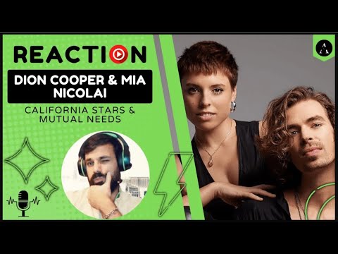 DION COOPER & MIA NICOLAI - California Stars, Mutual Needs | Throwback REACTION