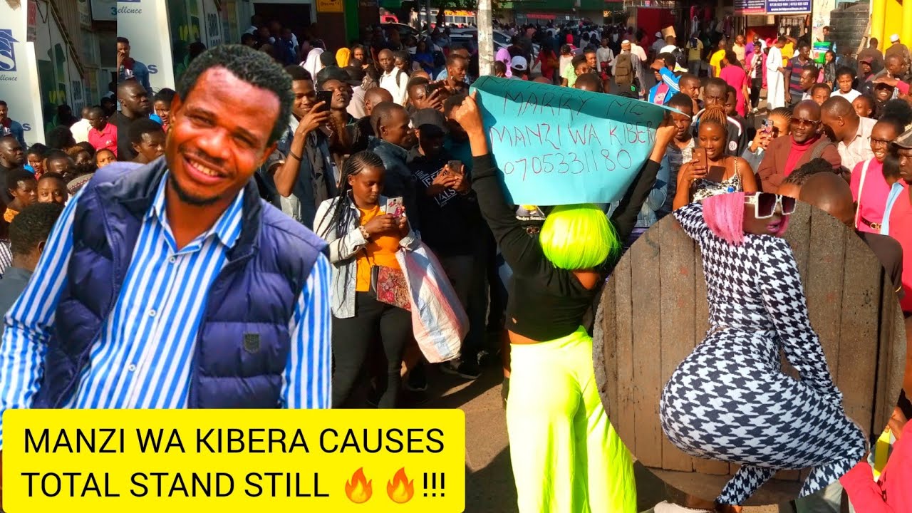 MANZI WA KIBERA CAUSES CHAOS IN TOWN AS SHE PROPOSES PUBLICLY TO A ...