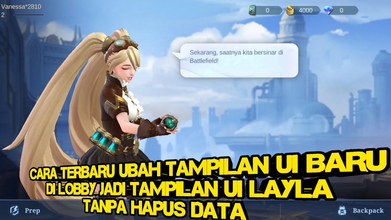 CARA TERBARU UBAH TAMPILAN UI BARU DI LOBBY MLBB JADI TAMPILAN UI LAYLA TANPA HAPUS DATA - YouTube