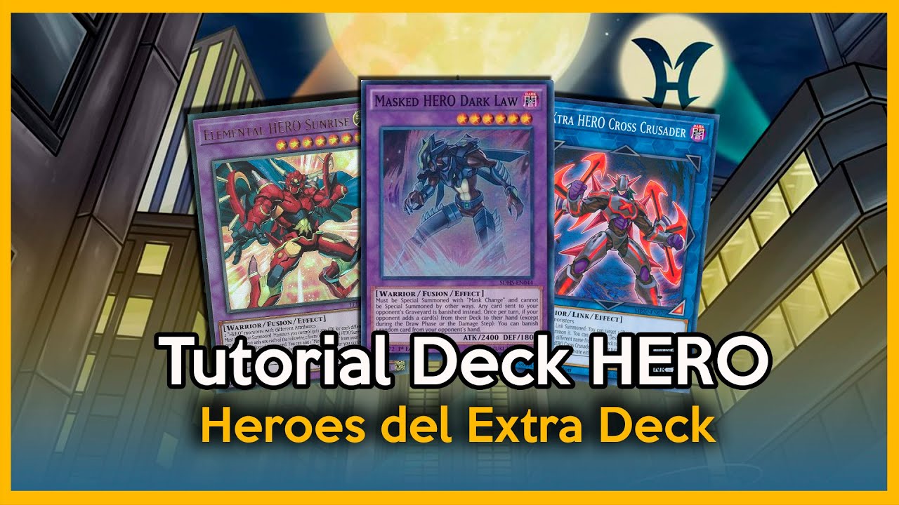 ¿Cómo jugar con el Deck HERO? | Héroes del Extra Deck | How to Deck ...