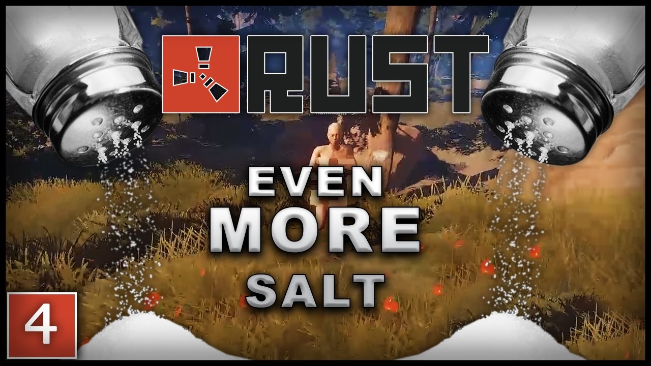 Rust - Solo Gameplay #4: Even More Salt - YouTube