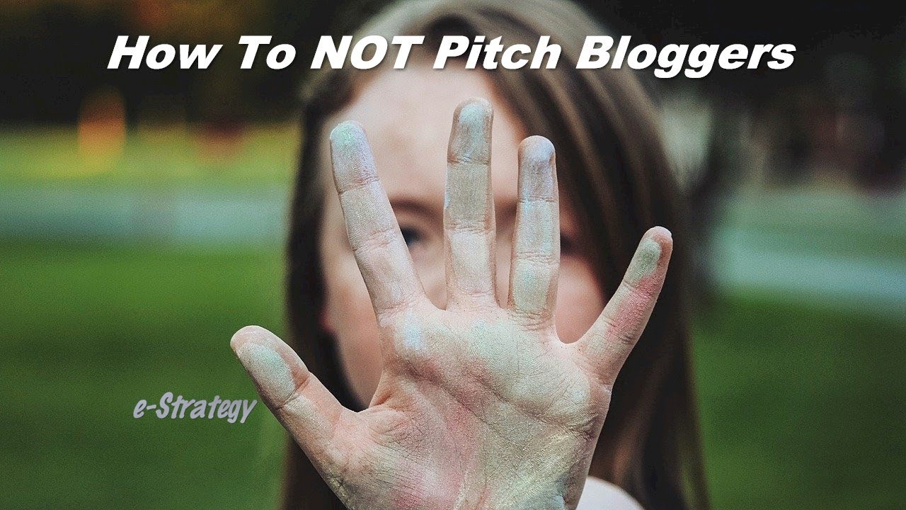 🛑 How NOT To Pitch Bloggers - YouTube