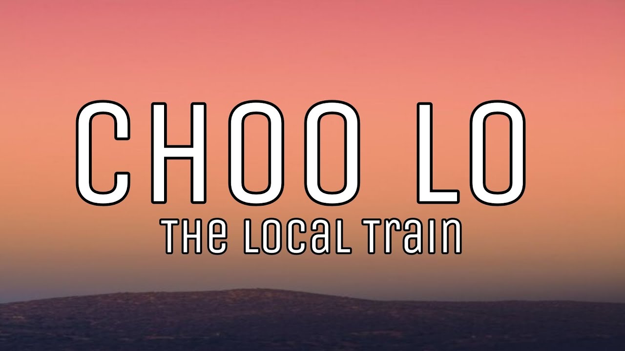 The Local Train - Choo lo (lyrics) (Khada hun aaj bhi wahi) - YouTube