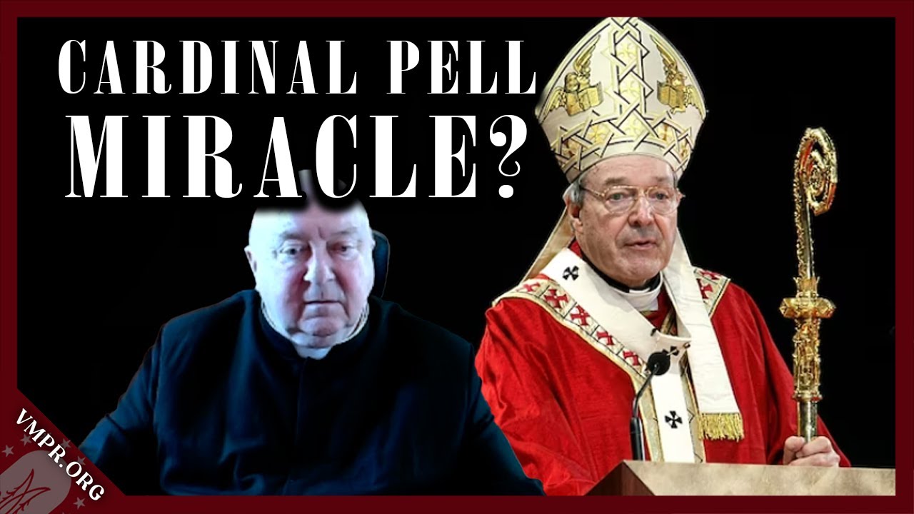 Catholics React to Cardinal Pell's Intercessory Miracle | Father ...