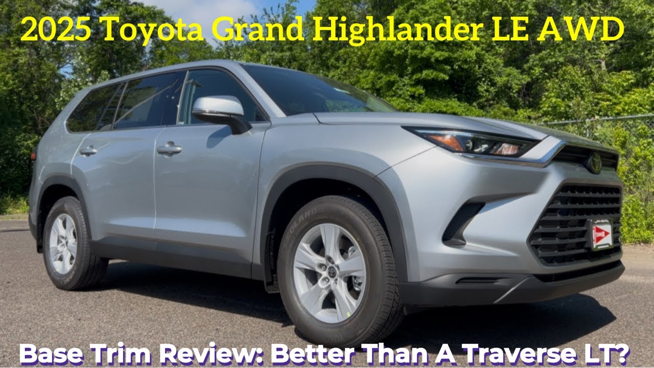 2025 Toyota Grand Highlander LE: Is The 2025 Toyota Grand Highlander LE ...