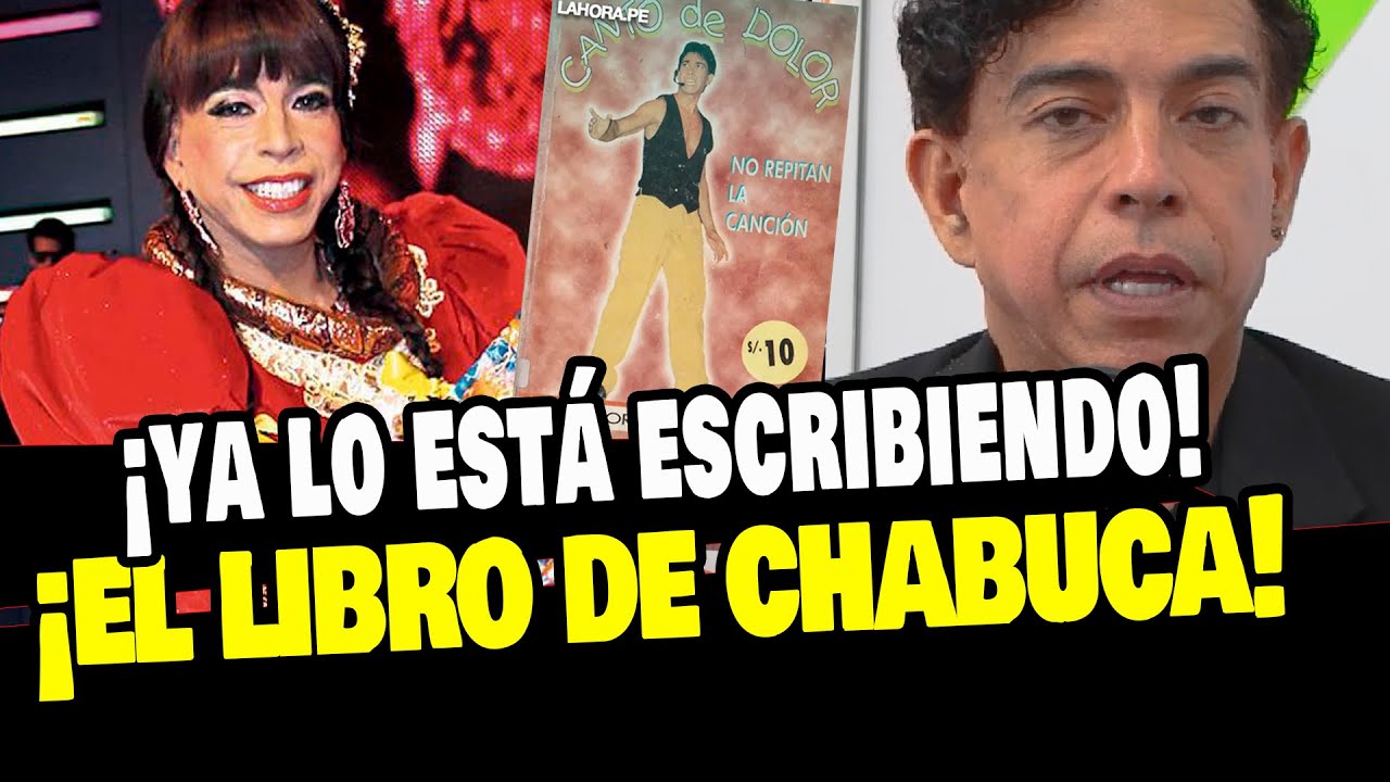 CHOLA CHABUCA ESTÁ ESCRIBIENDO SU LIBRO COMO LO HIZO SU EX ALEX BROCCA ...