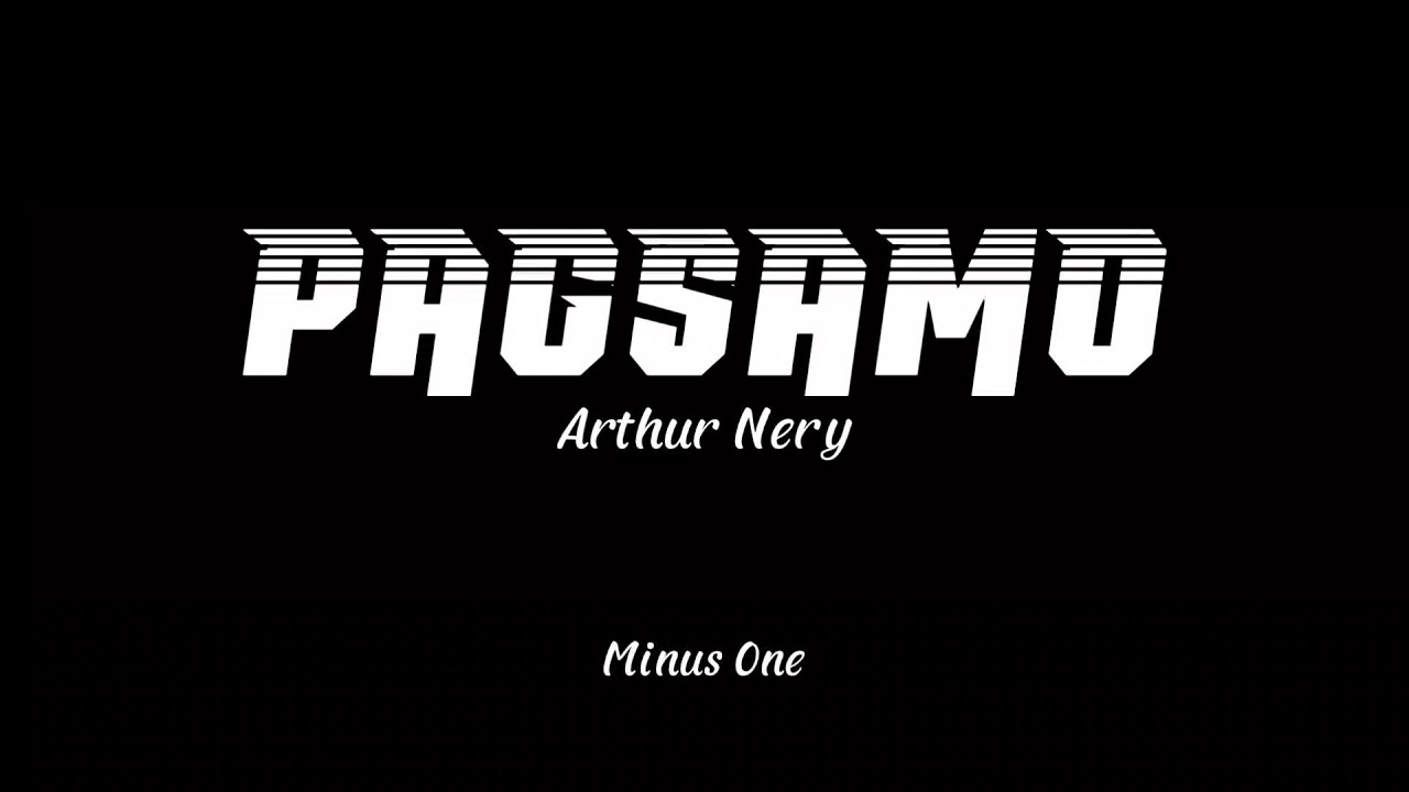 PAGSAMO | ARTHUR NERY | MINUS ONE | KARAOKE #pagsamo #arthurnery # ...
