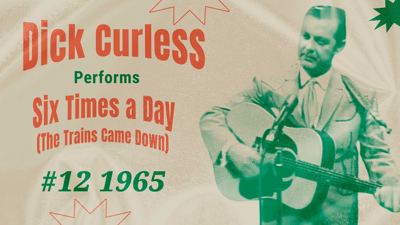 Dick Curless - Six Times a Day (The Trains Came Down) 1966 - YouTube