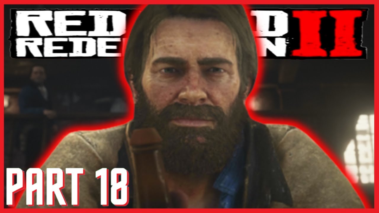 RED DEAD REDEMPTION 2 Walkthrough Gameplay Part 18-WE HELP Hosea -RDR2 ...