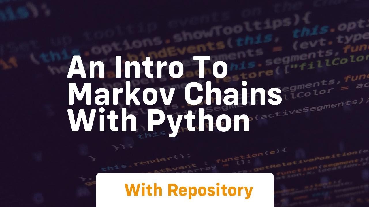 an intro to markov chains with python - YouTube
