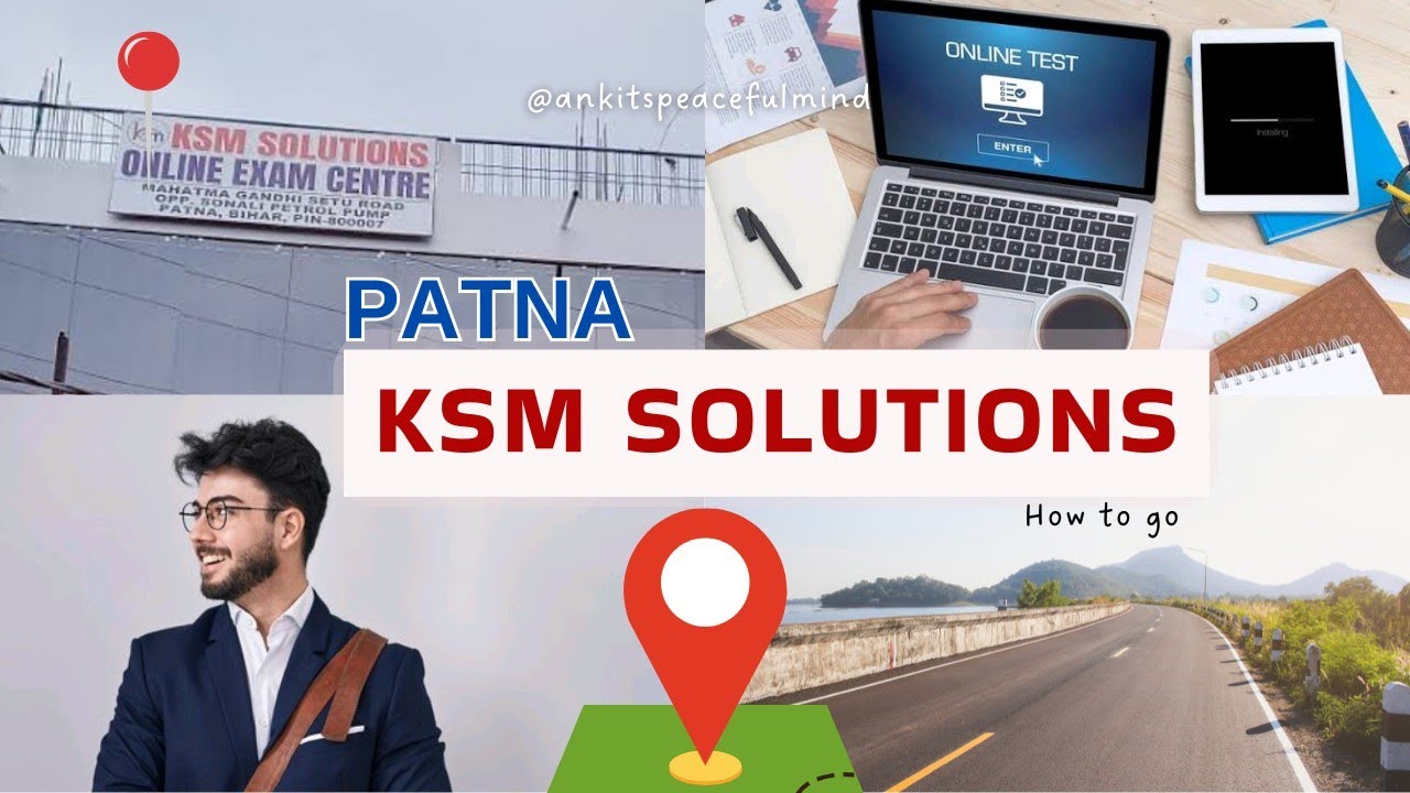 KSM Solutions Online Exam Centre Patna | Complete Guide | Patna Exam center - YouTube