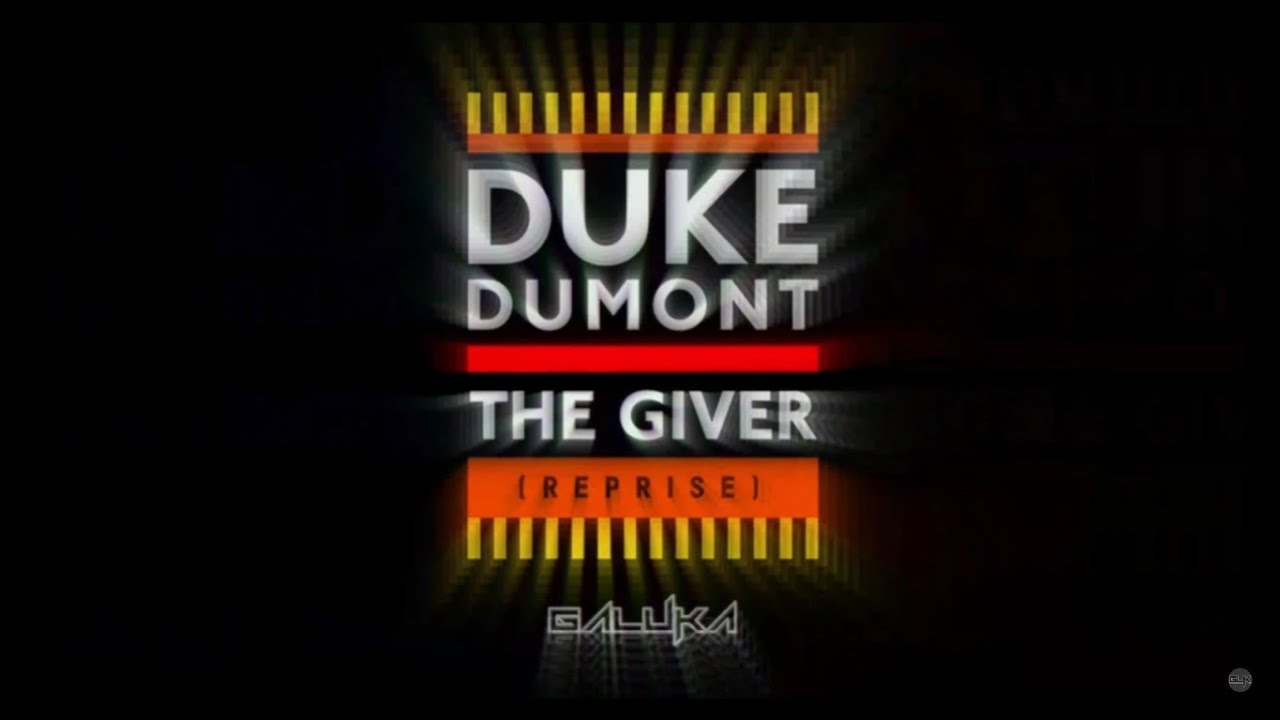 Duke Dumont - The Giver (Reprise) [GALUKA BOOTLEG] [VISUALIZER] - YouTube