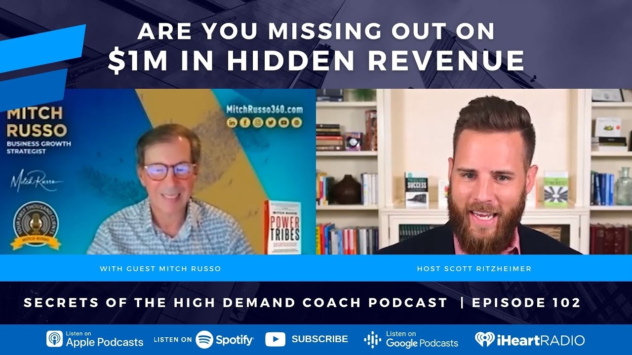 Are You Missing Out on $1M in Hidden Revenue with Mitch Russo - Ep. 102 ...