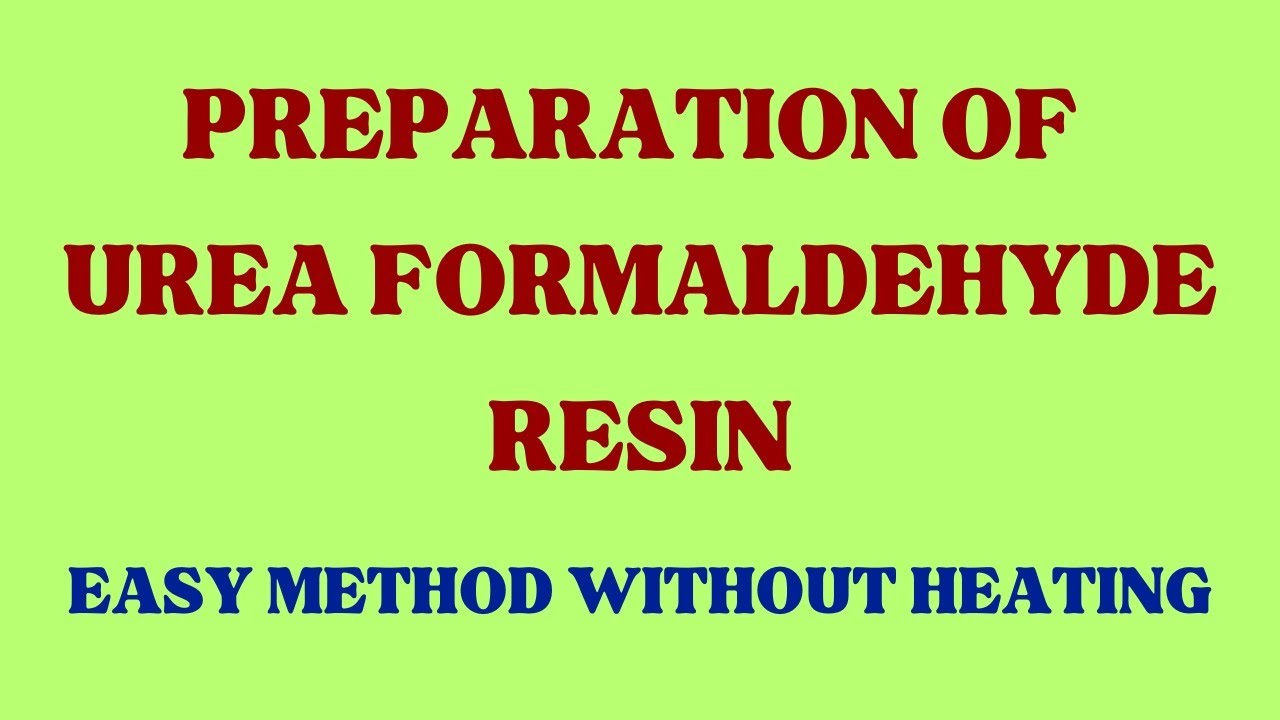 Preparation of Urea Formaldehyde| easy method Practical - YouTube