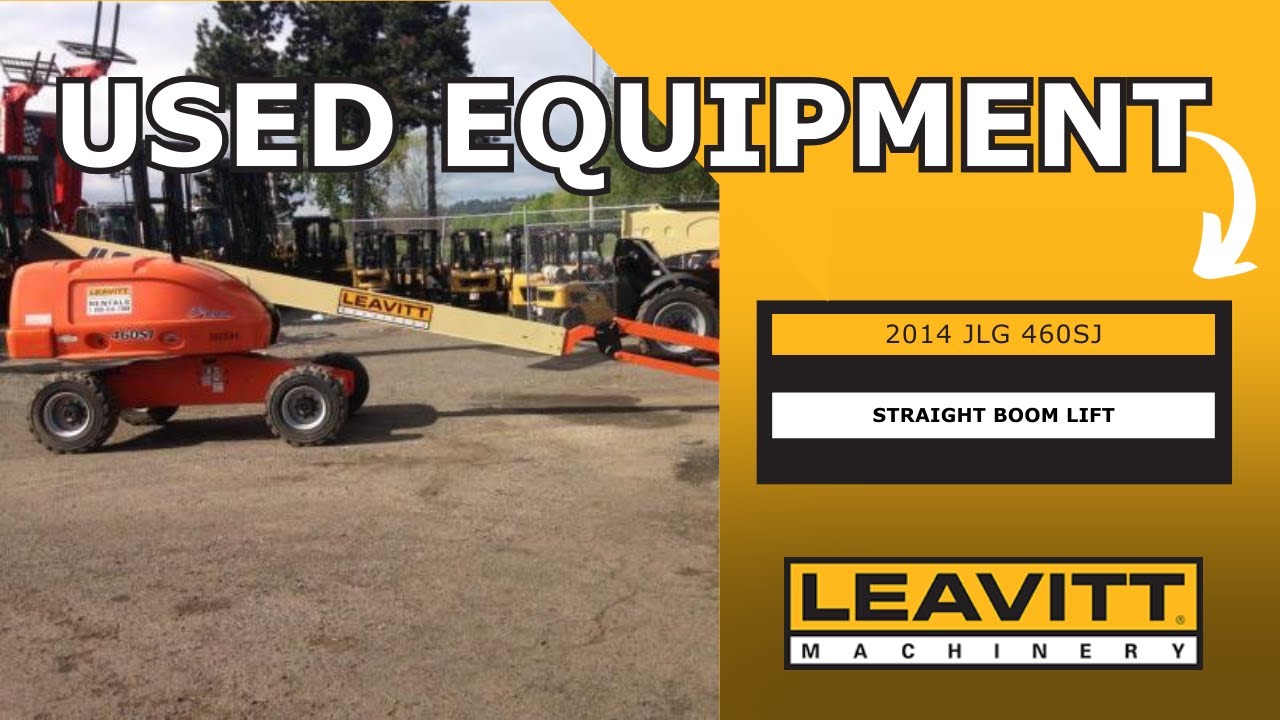 USED 2014 JLG 460SJ STRAIGHT BOOM LIFT | LEAVITT MACHINERY USED ...