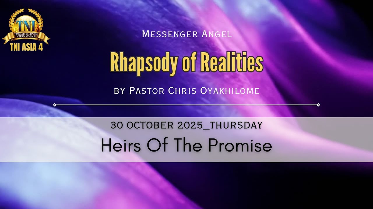 HEIRS OF THE PROMISE II 30 OCTOBER 2025 RHAPSODY OF REALITIES BY PASTOR ...