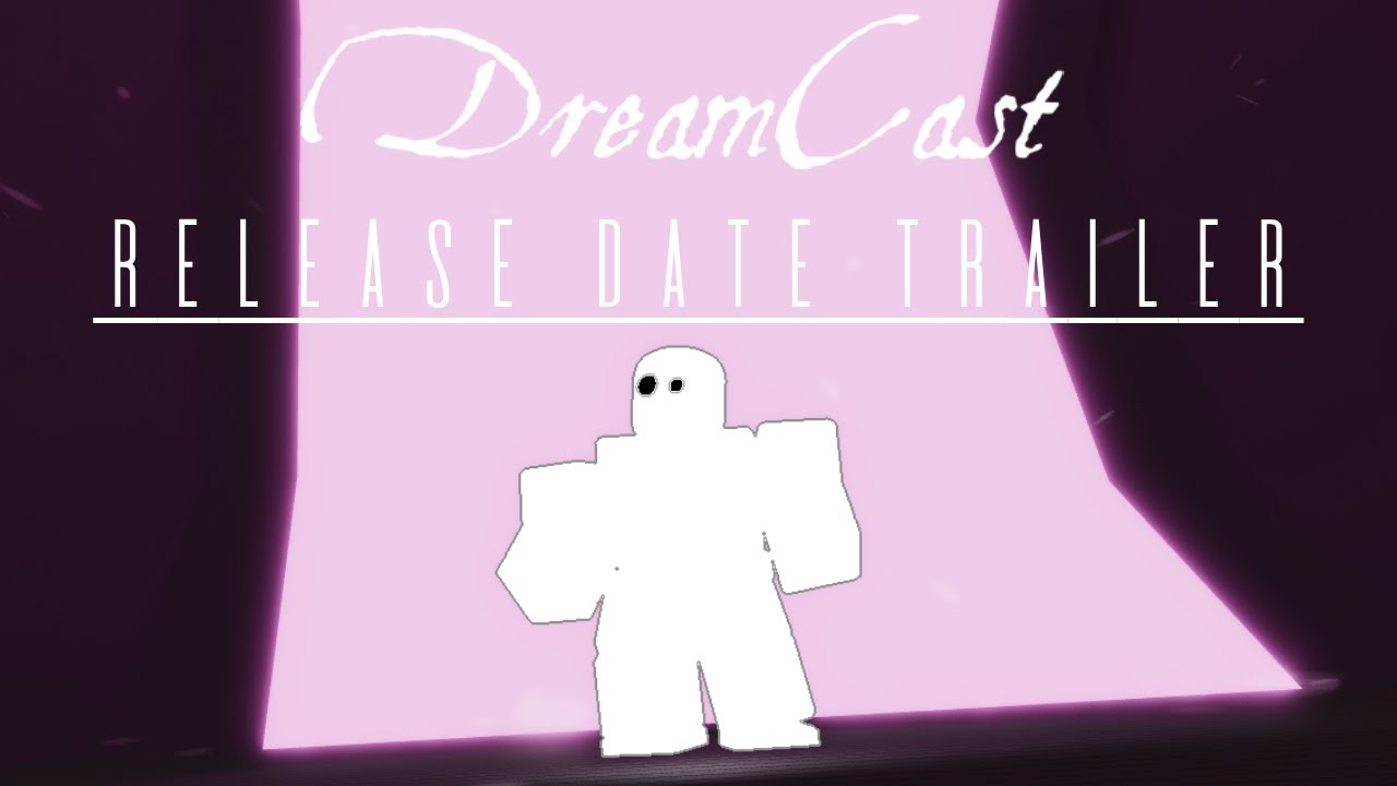 DreamCast Release Date Trailer | DreamCast - YouTube